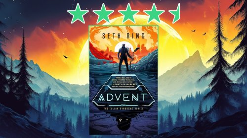 Review: This Is Why Advent By Seth Ring Will Be Your Next LitRPG Binge ...