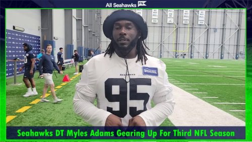 Seahawks DT Myles Adams Seeking Roster Spot in Third NFL Season | Flipboard