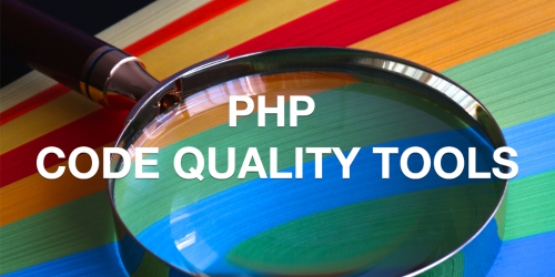 The What Why How Guide Of Php Code Quality Tools Flipboard
