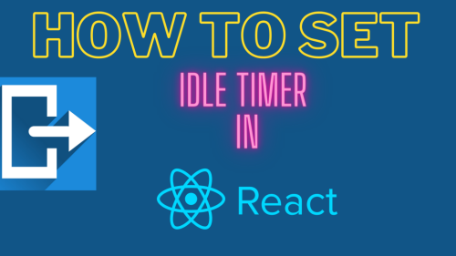 How To Add an Idle Timer in a React.js Application | Flipboard