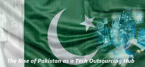 Pakistan is Becoming a Hub for Tech Outsourcing 2023 | Flipboard
